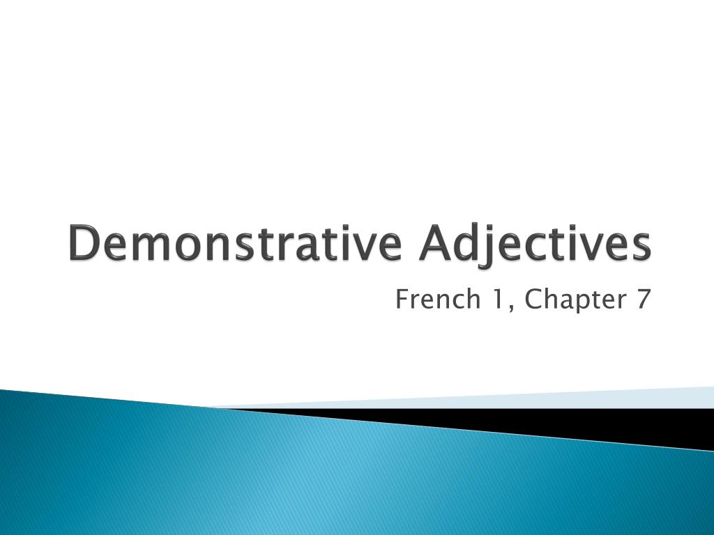 PPT - Demonstrative Adjectives PowerPoint Presentation, free download ...