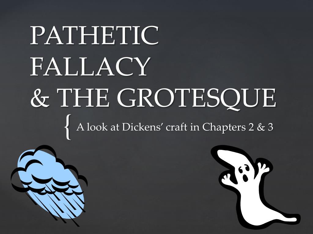 PPT - PATHETIC FALLACY & THE GROTESQUE PowerPoint Presentation - ID:2162256