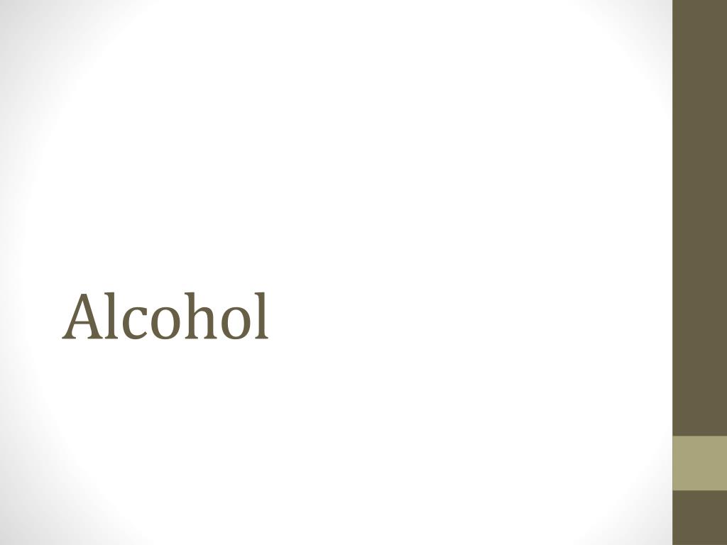 PPT - Alcohol PowerPoint Presentation, free download - ID:2162744