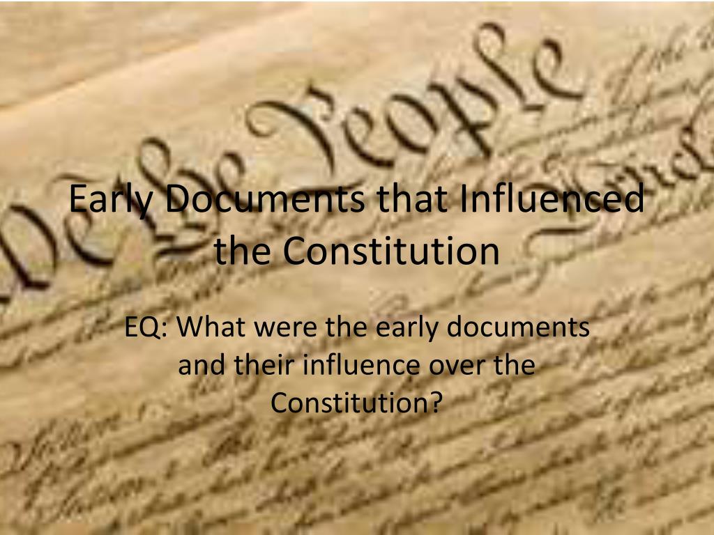 PPT - Early Documents that Influenced the Constitution PowerPoint ...