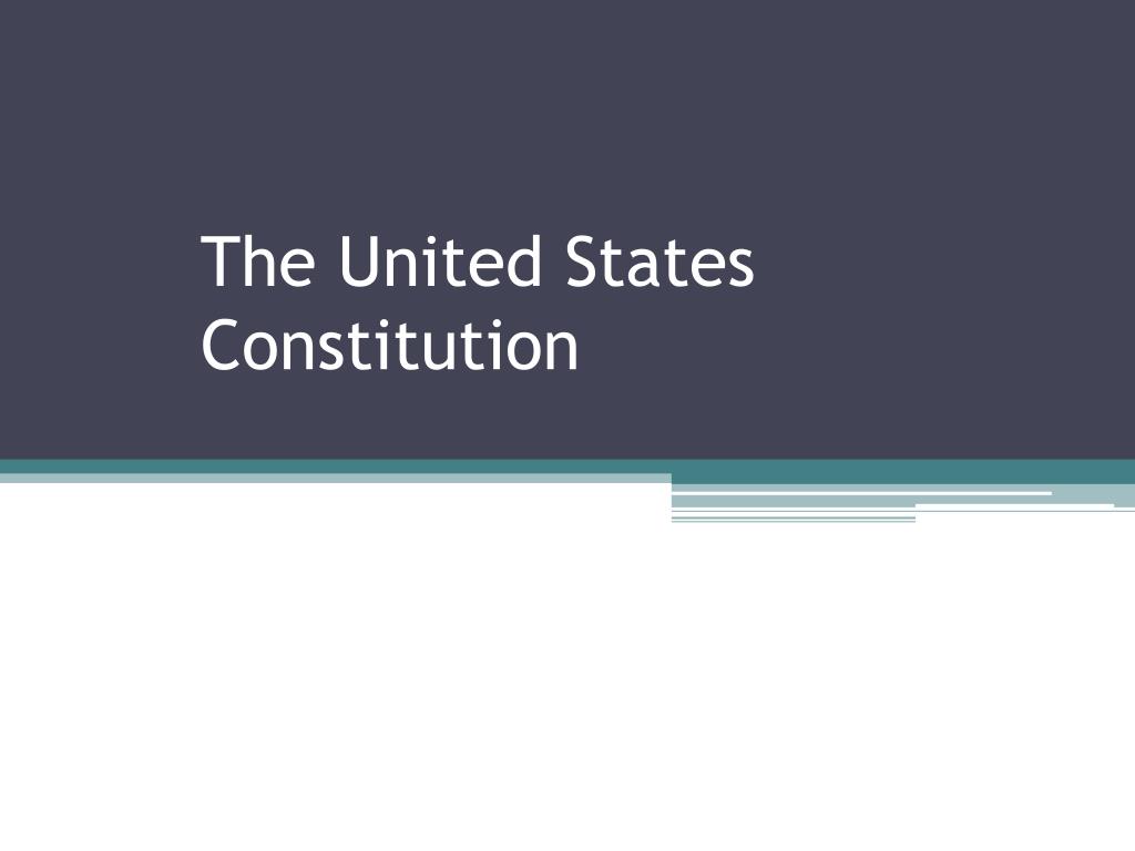 PPT - The United States Constitution PowerPoint Presentation, free ...