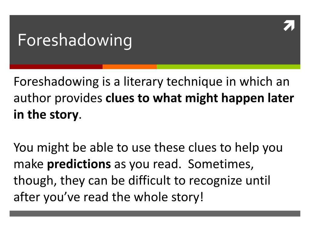 PPT - Foreshadowing PowerPoint Presentation, free download - ID:2163794