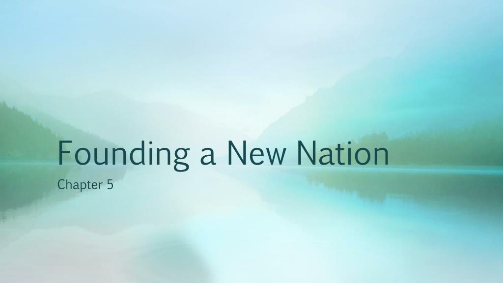 PPT - Founding a New Nation PowerPoint Presentation, free download - ID ...