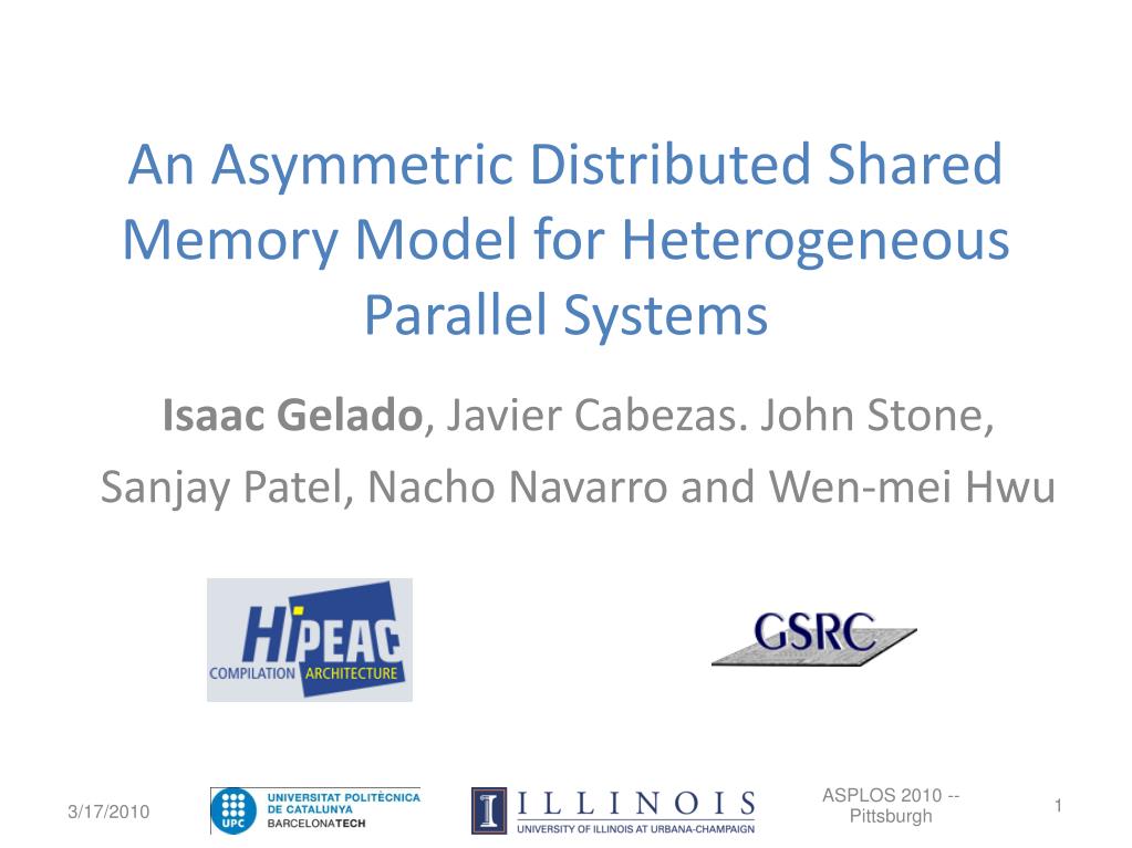 PPT - An Asymmetric Distributed Shared Memory Model for Heterogeneous Parallel Systems ...