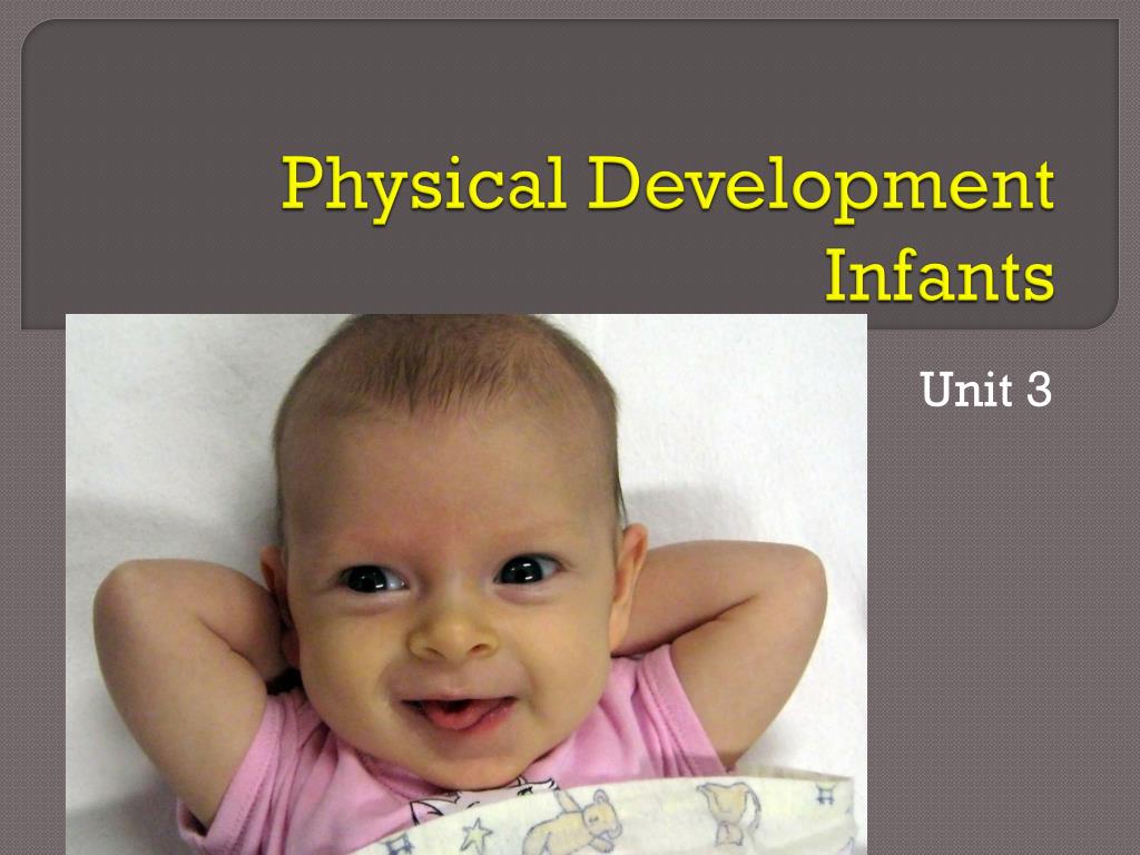 PPT - Physical Development Infants PowerPoint Presentation, free ...