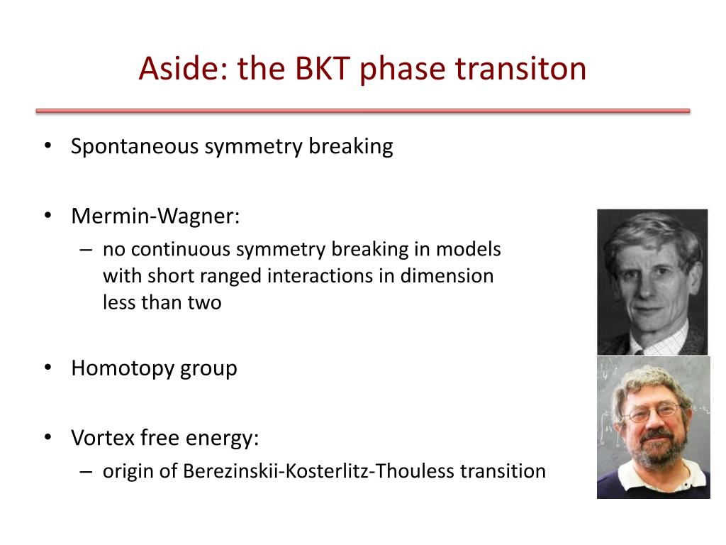 PPT - Aside: the BKT phase transiton PowerPoint Presentation, free ...