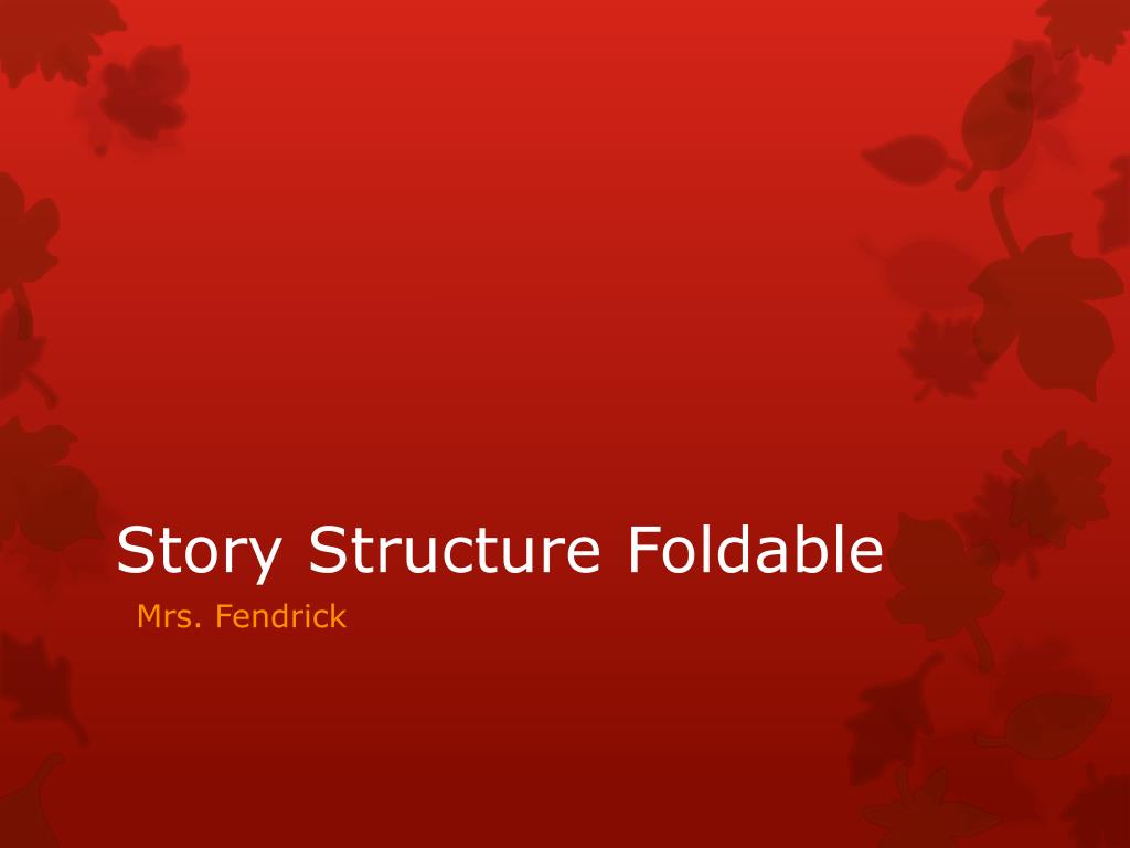 PPT - Story Structure Foldable PowerPoint Presentation, free download ...