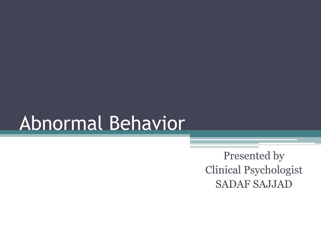 PPT - Abnormal Behavior PowerPoint Presentation, free download - ID:2166608