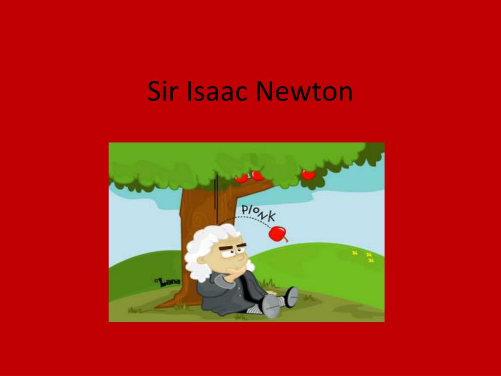 PPT - Sir Isaac Newton PowerPoint Presentation, free download - ID:2167781