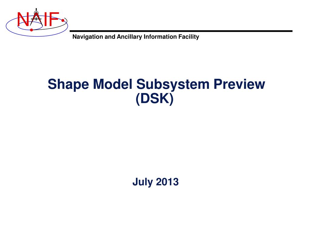 PPT - Shape Model Subsystem Preview (DSK) PowerPoint Presentation, free ...