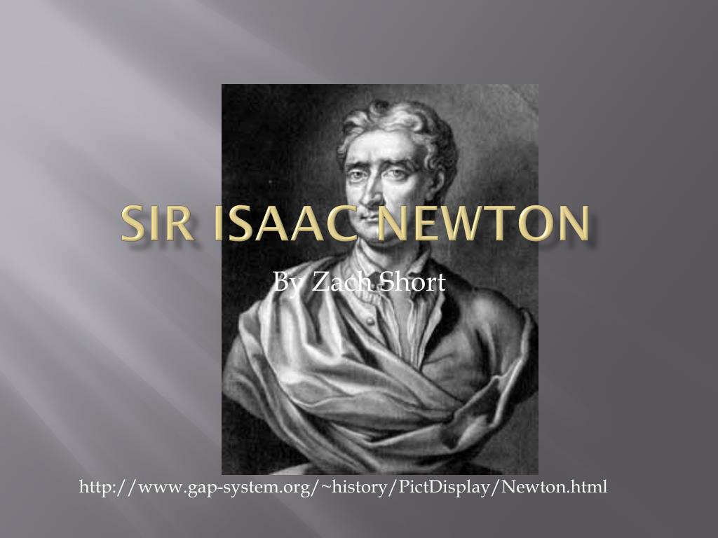 PPT - Sir Isaac Newton PowerPoint Presentation, free download - ID:2167814
