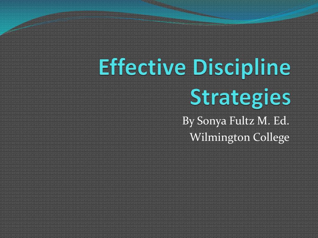 PPT - Effective Discipline Strategies PowerPoint Presentation, free ...