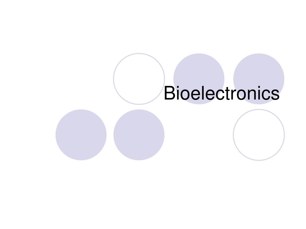 PPT - Bioelectronics PowerPoint Presentation, free download - ID:2168378