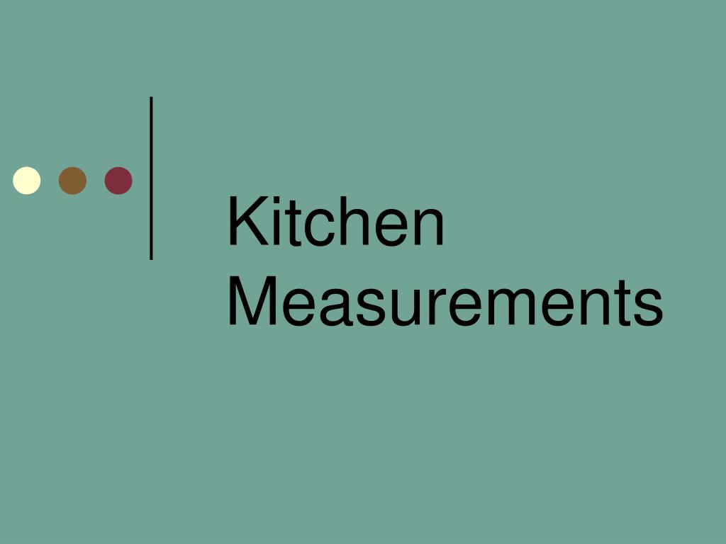 PPT - Kitchen Measurements PowerPoint Presentation, free download - ID ...
