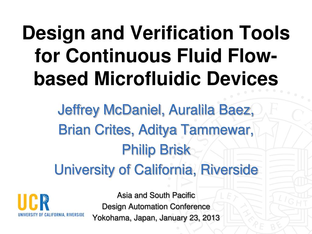 PPT - Design and Verification Tools for Continuous Fluid Flow-based ...