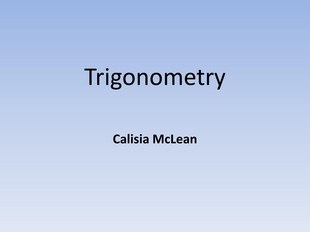 PPT - Trigonometry PowerPoint Presentation, free download - ID:2169050