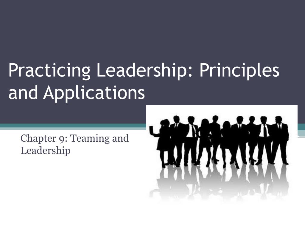 PPT - Practicing Leadership: Principles and Applications PowerPoint ...