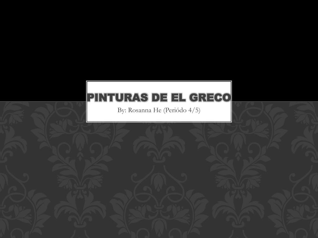 PPT - pinturas de El Greco PowerPoint Presentation, free download - ID ...