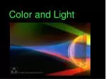 PPT - Light and Color PowerPoint Presentation, free download - ID:1585894