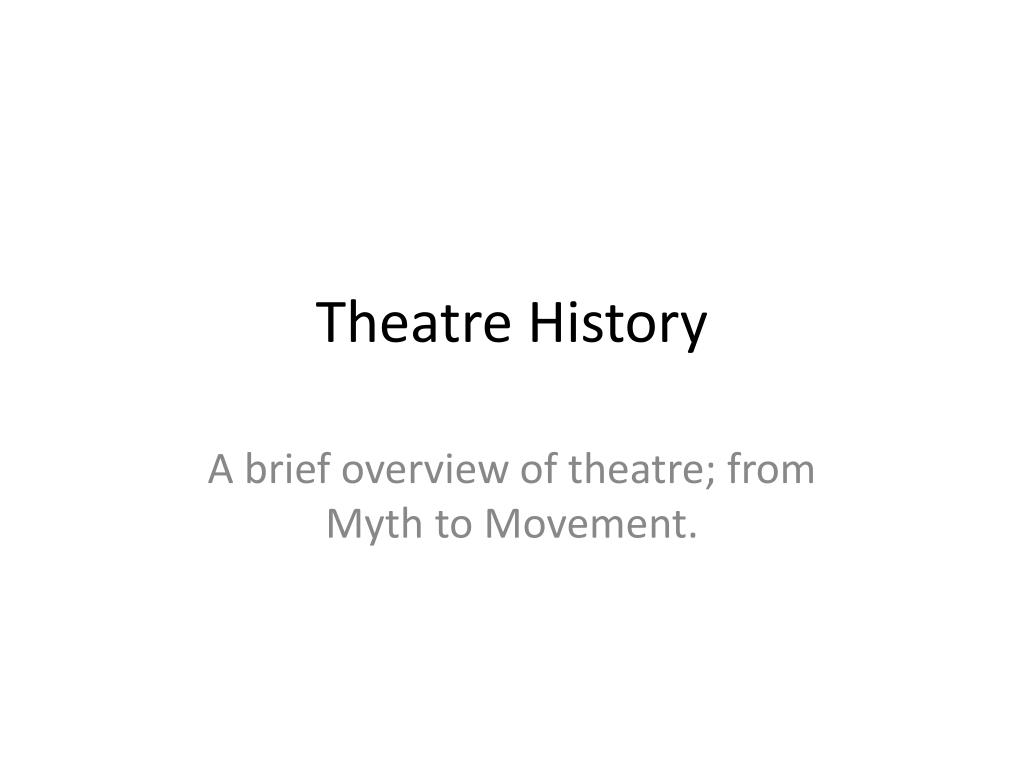 PPT - Theatre History PowerPoint Presentation, free download - ID:2172341