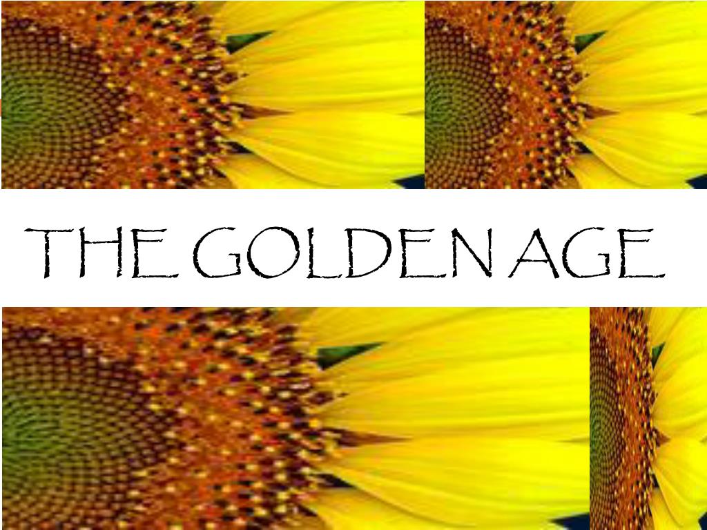 PPT - THE GOLDEN AGE PowerPoint Presentation, free download - ID:2172406