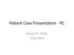 PPT - Patient Case Presentation PowerPoint Presentation, free download ...