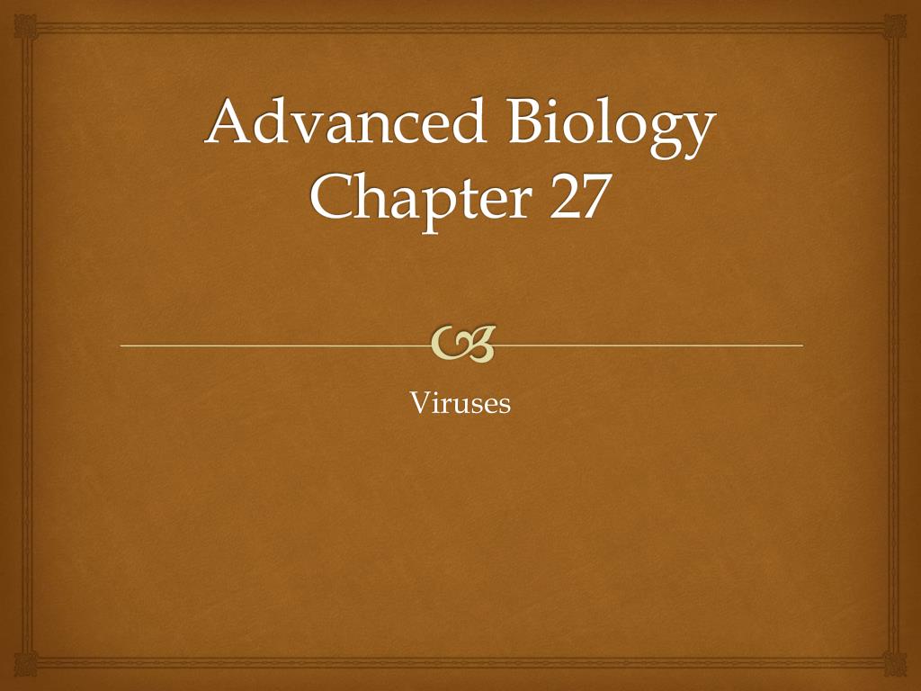 PPT - Advanced Biology Chapter 27 PowerPoint Presentation, free ...