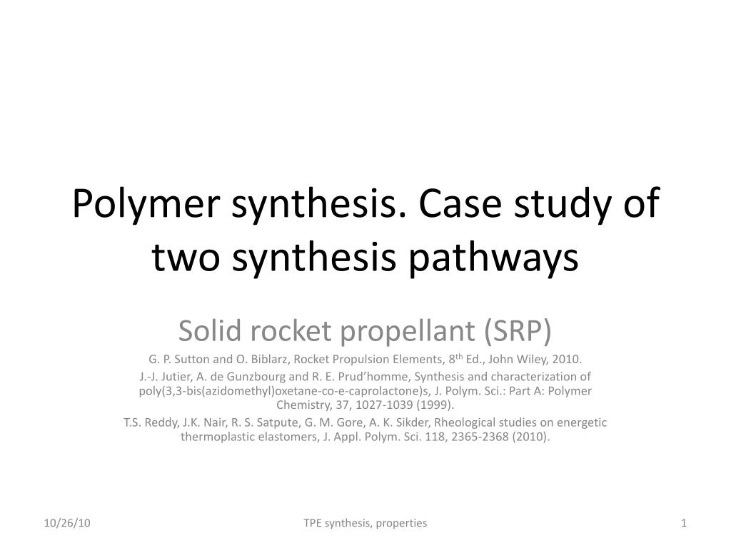 PPT - Polymer synthesis. Case study of two synthesis pathways ...