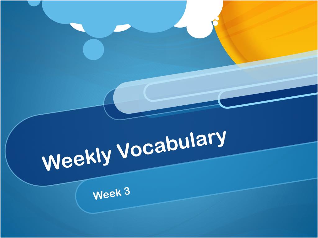 PPT - Weekly Vocabulary PowerPoint Presentation, free download - ID:2174155