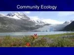 PPT - Community Ecology PowerPoint Presentation, free download - ID:7061417