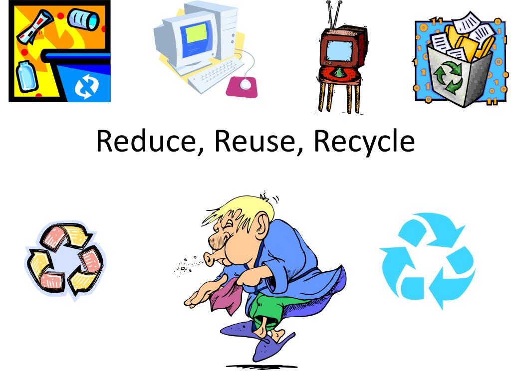 PPT - Reduce, Reuse, Recycle PowerPoint Presentation, free download ...