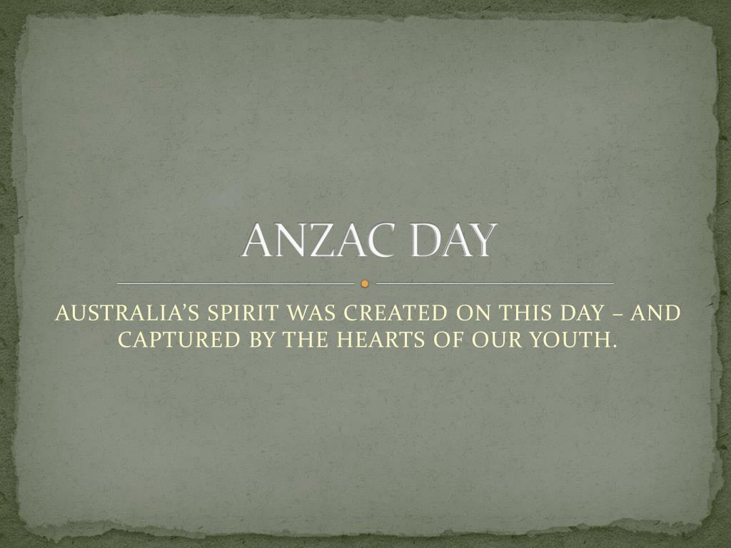 PPT - ANZAC DAY PowerPoint Presentation, free download - ID:2174459