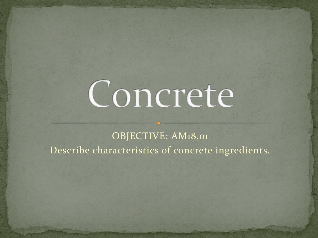 PPT - Concrete PowerPoint Presentation, free download - ID:2174699