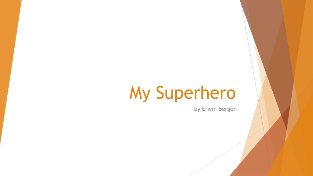 PPT - My Superhero PowerPoint Presentation, free download - ID:2175222