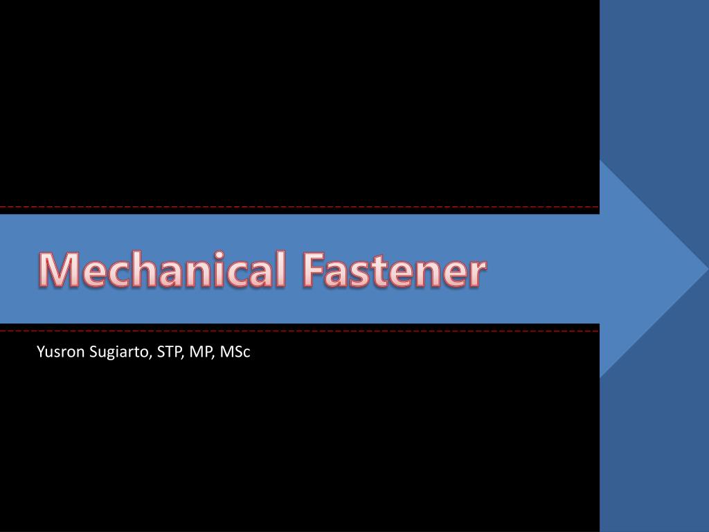 PPT - Mechanical Fastener PowerPoint Presentation, free download - ID ...