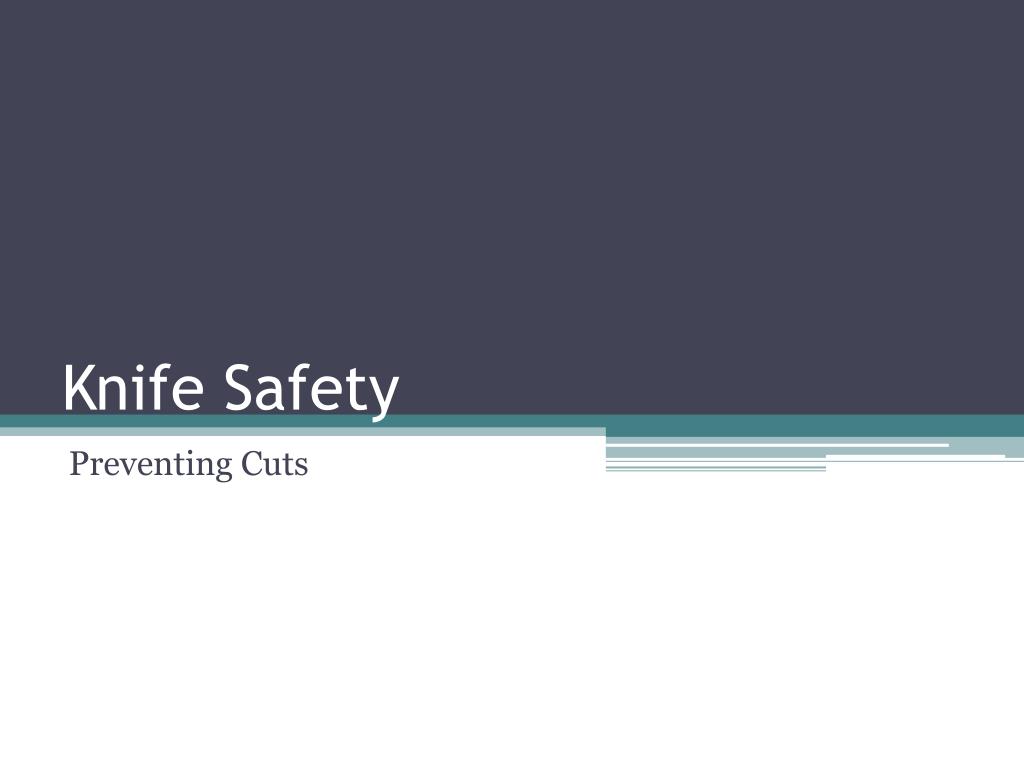 PPT - Knife Safety PowerPoint Presentation, free download - ID:2175429