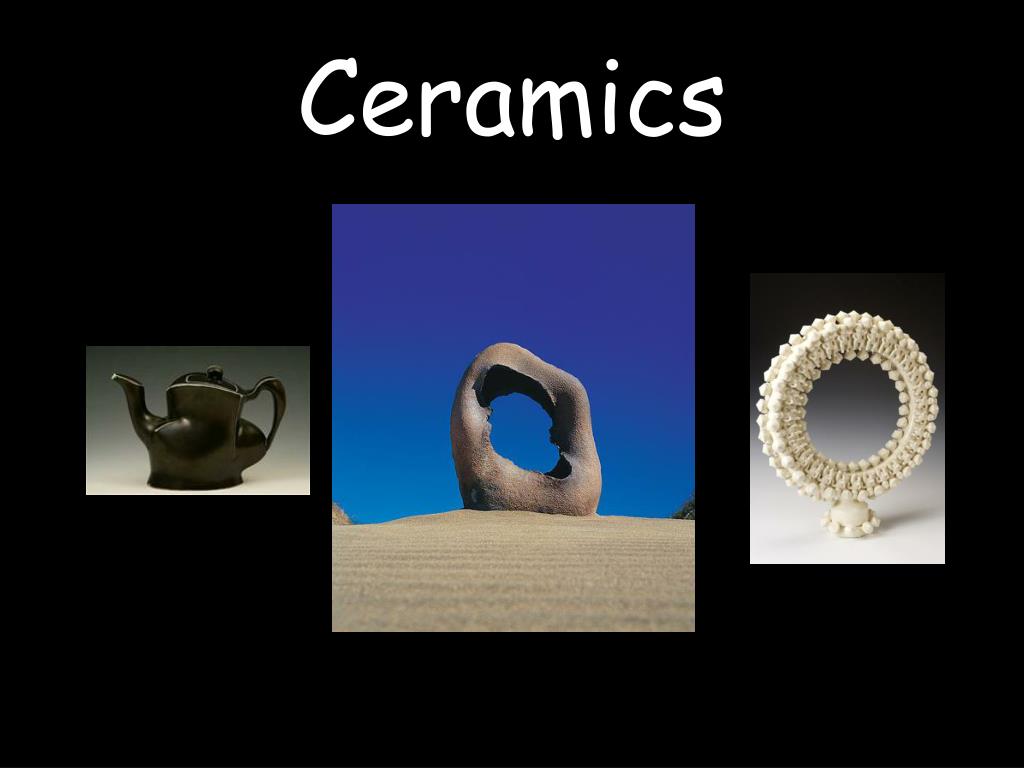 PPT - Ceramics PowerPoint Presentation, free download - ID:2175993