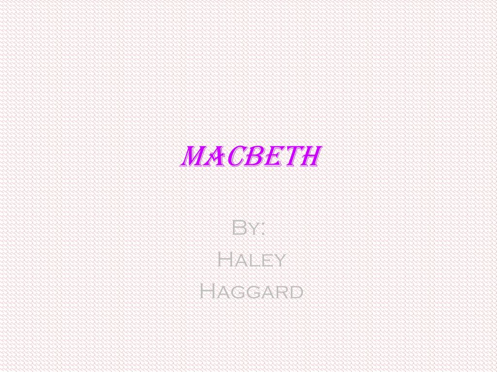 PPT - Macbeth PowerPoint Presentation, free download - ID:2176047