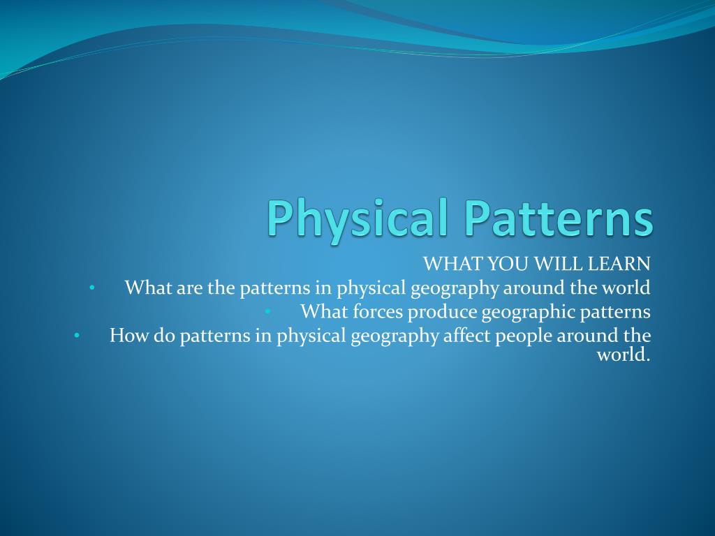 PPT - Physical Patterns PowerPoint Presentation, free download - ID:2176118