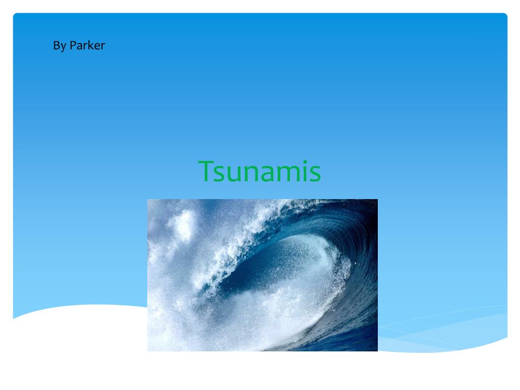 PPT - Tsunamis PowerPoint Presentation, free download - ID:2176288