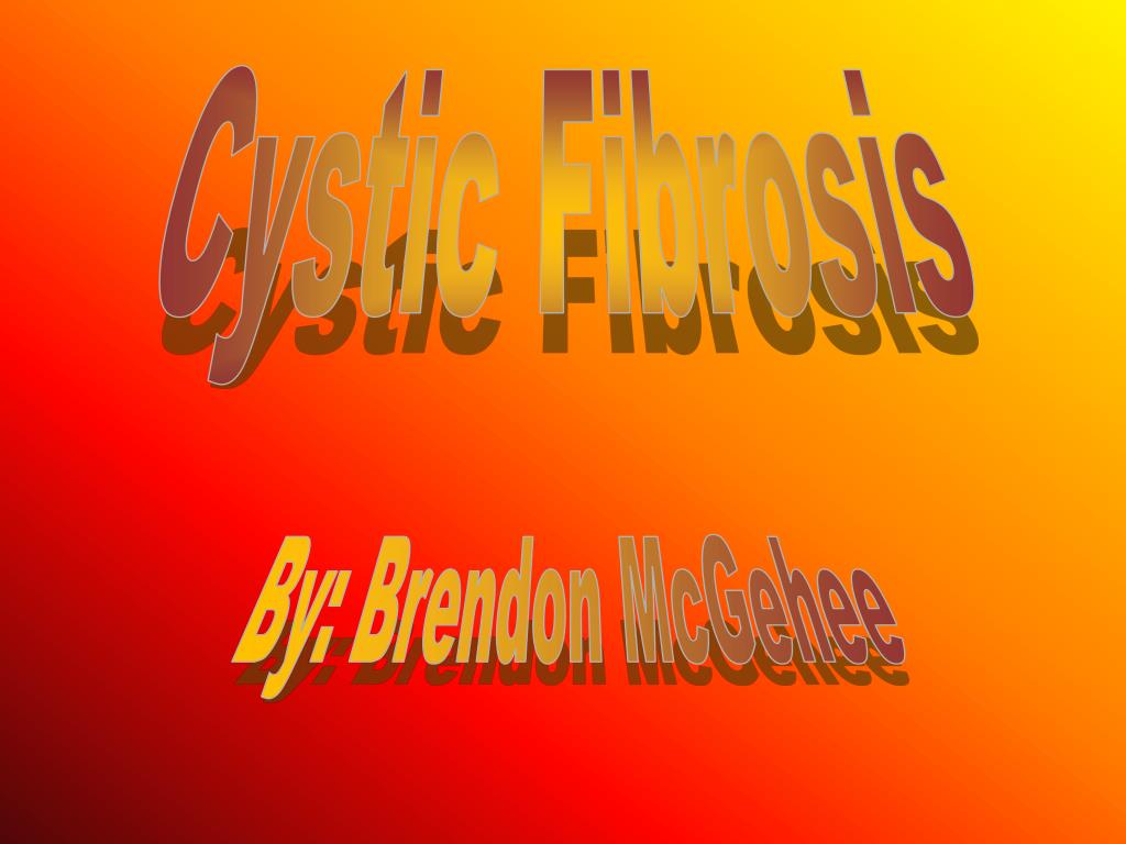 PPT - Cystic Fibrosis PowerPoint Presentation, free download - ID:2176543
