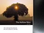 PPT - The Hollow Men by T. S. Eliot PowerPoint Presentation, free ...