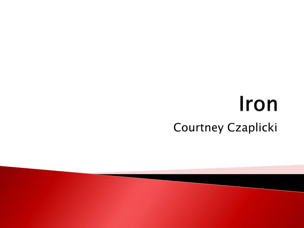 PPT - Iron PowerPoint Presentation, free download - ID:2177909