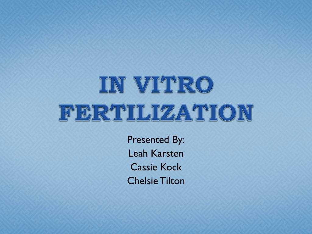 PPT - IN VITRO FERTILIZATION PowerPoint Presentation, free download ...