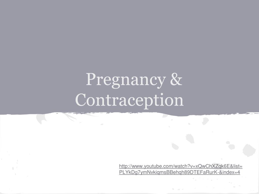 PPT - Pregnancy & Contraception PowerPoint Presentation, free download ...