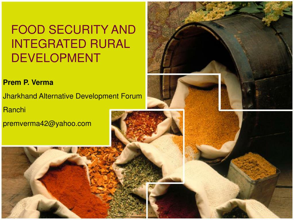 PPT - FOOD SECURITY AND INTEGRATED RURAL DEVELOPMENT PowerPoint ...