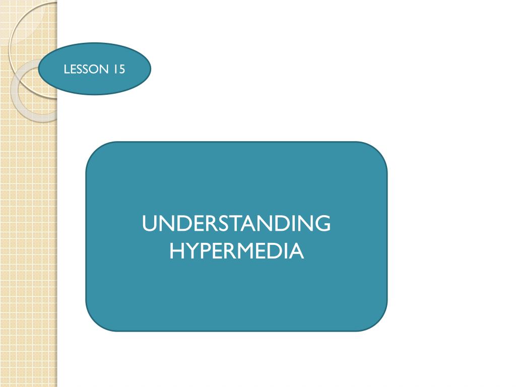 PPT - UNDERSTANDING HYPERMEDIA PowerPoint Presentation, free download ...