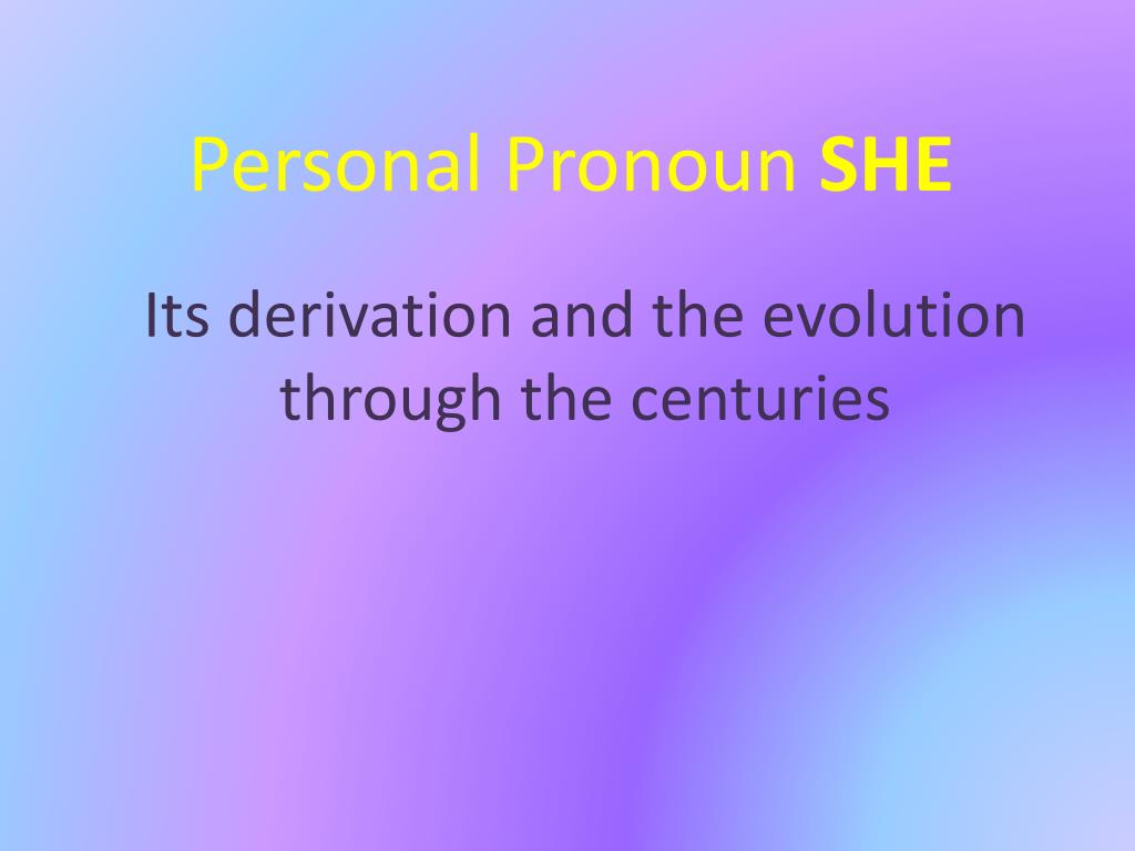 PPT - Personal Pronoun SHE PowerPoint Presentation, free download - ID ...