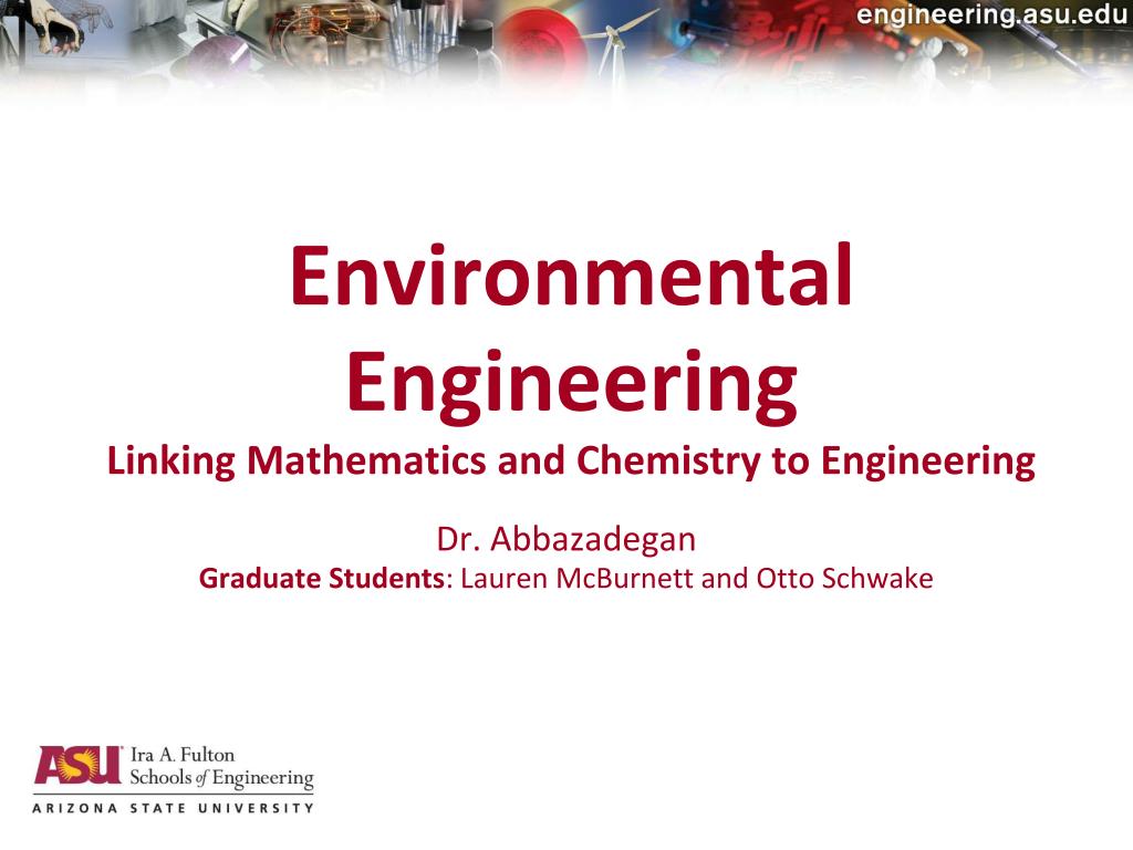 PPT - Environmental Engineering Linking Mathematics and Chemistry to ...