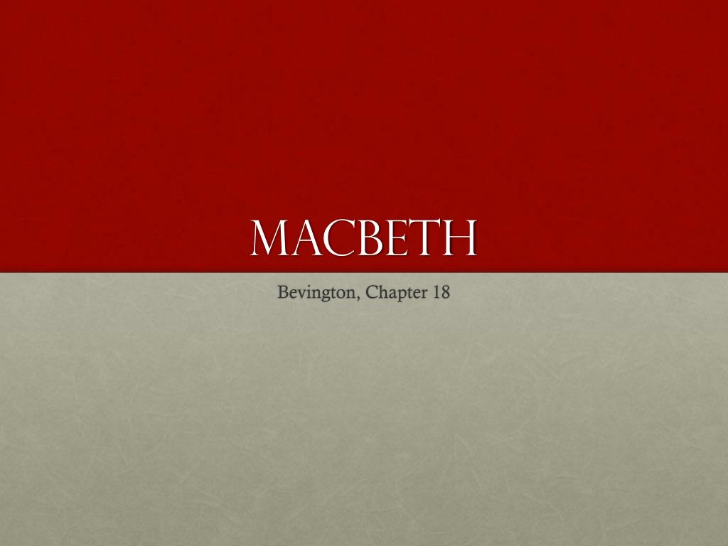 PPT - MACBETH PowerPoint Presentation, free download - ID:2180142